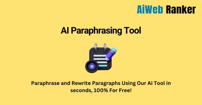 AI Paraphrasing Tool - aiwebranker.com